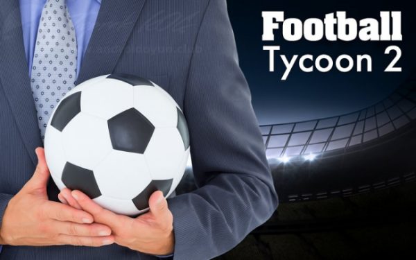 football tycoon 2 hile apk arşivleri ANDROID OYUN CLUB